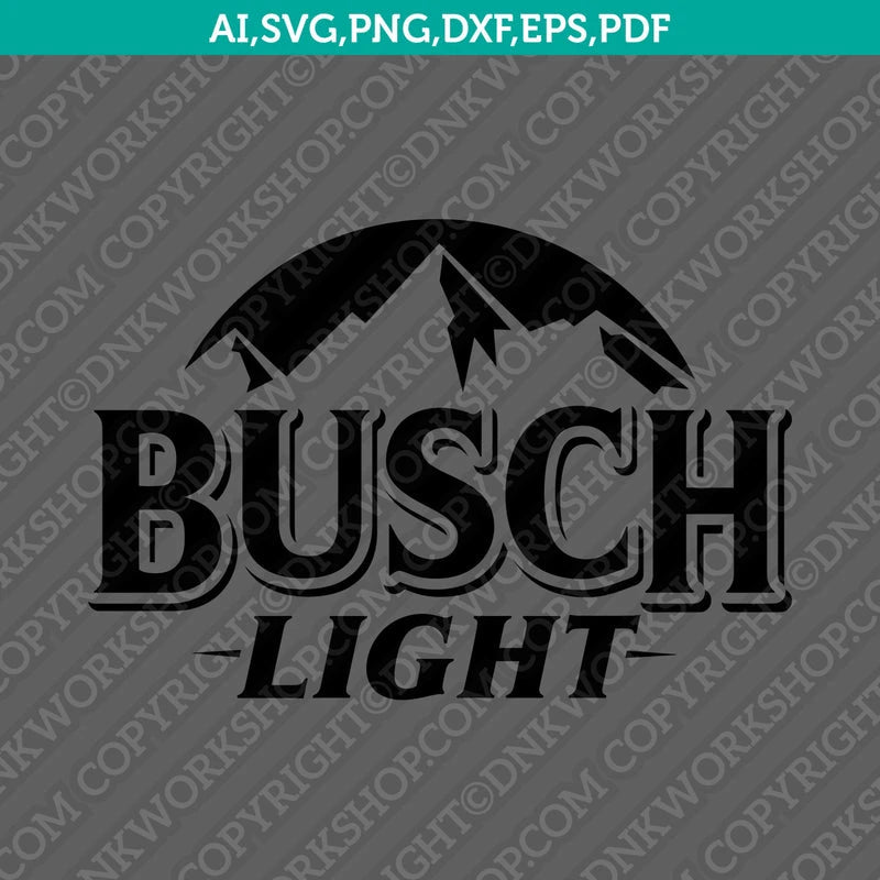 Busch Light Beer SVGSilhouette Cameo Cricut Cut File Clipart Png Eps ...