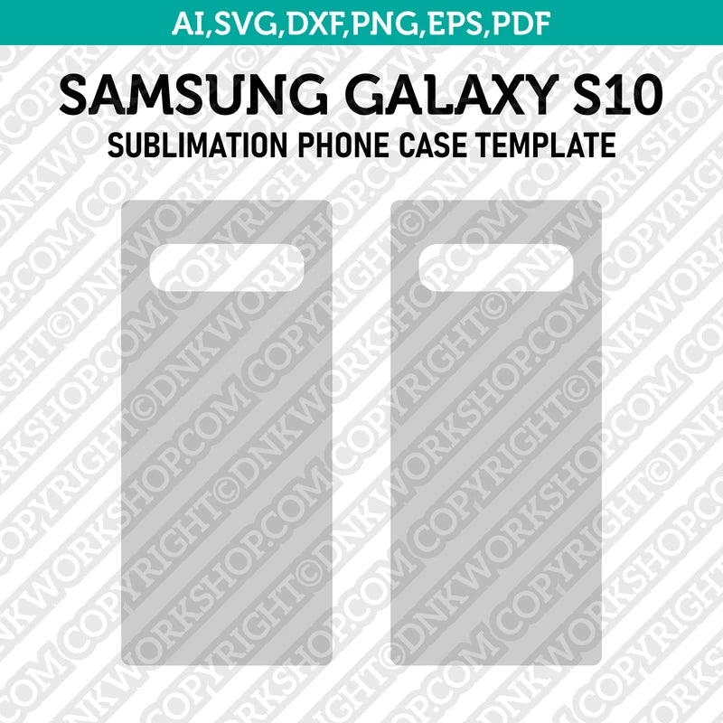 Samsung Galaxy S10 Sublimation Phone Case Template SVG Dxf Eps Png Pdf ...