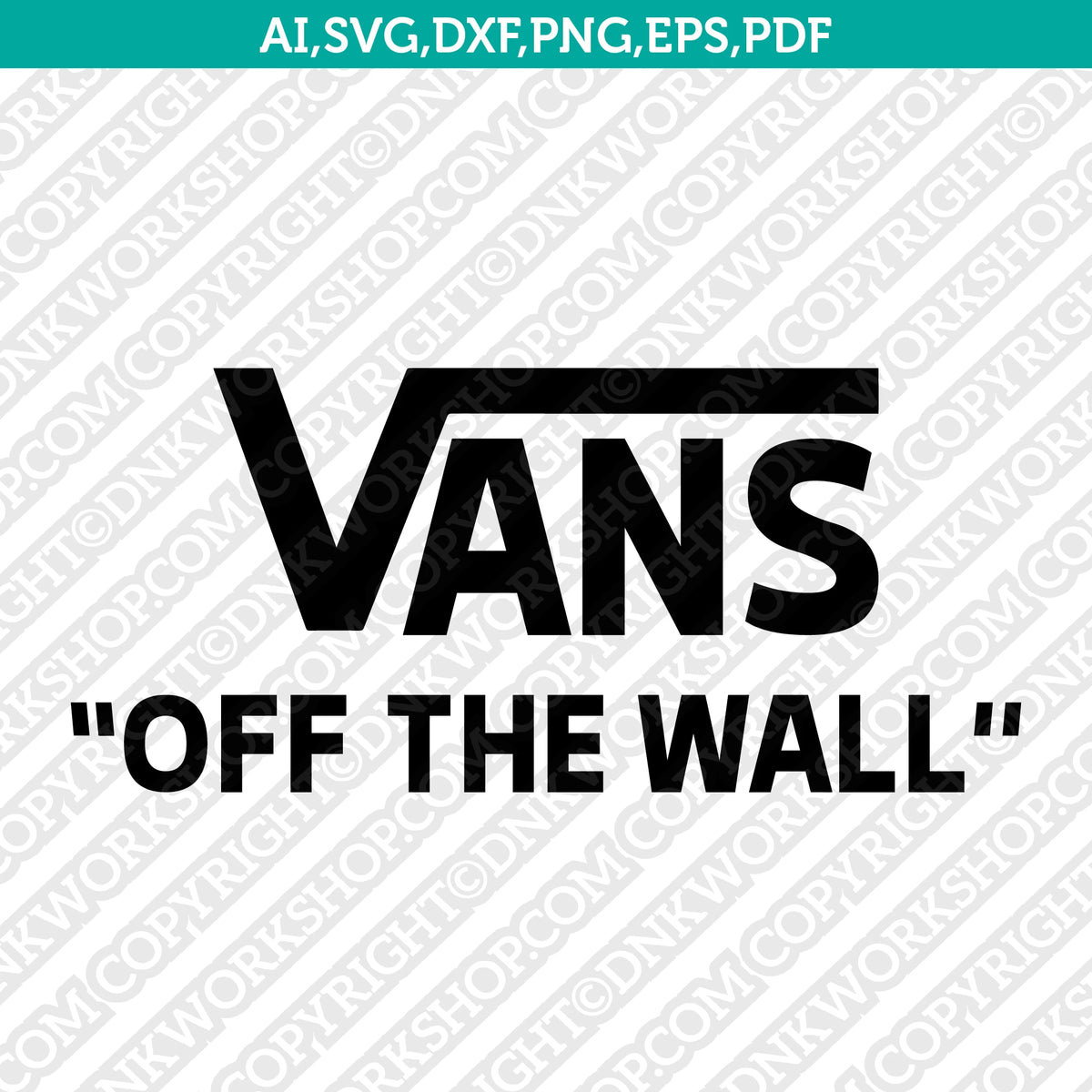 Vans Logo SVG Silhouette Cameo Cricut Cut File Vector Png Eps Dxf ...